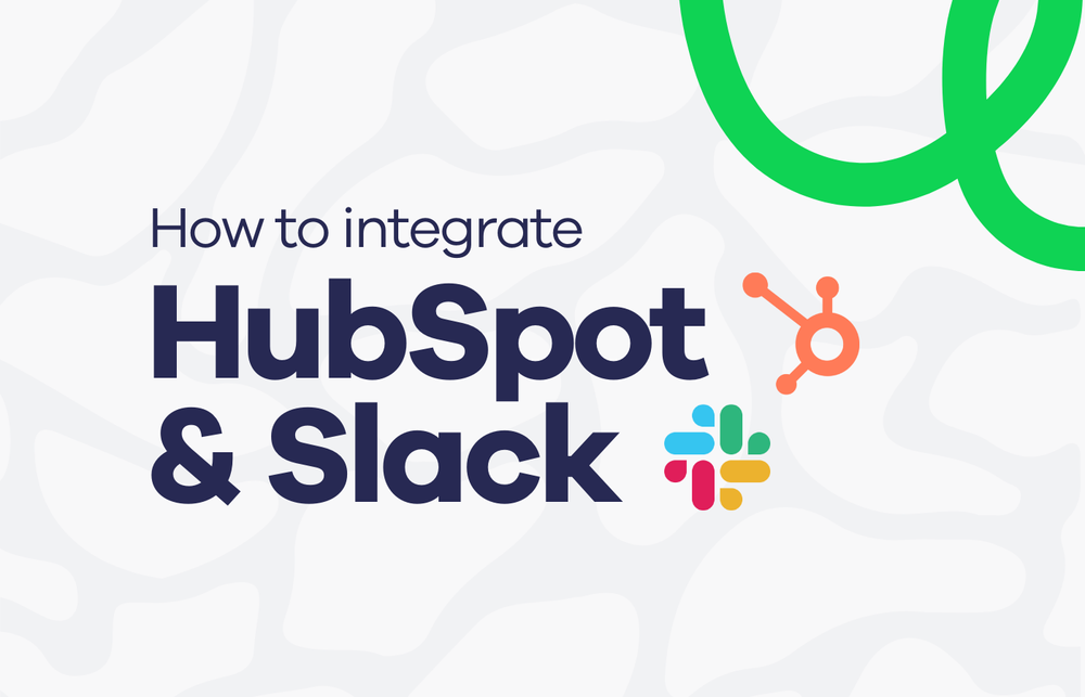 3 Ways to Connect HubSpot and Slack | Geckoboard blog