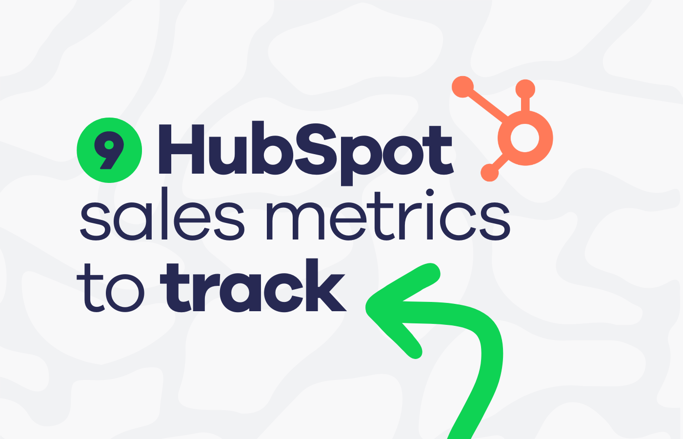 9 important HubSpot sales metrics to track | Geckoboard blog