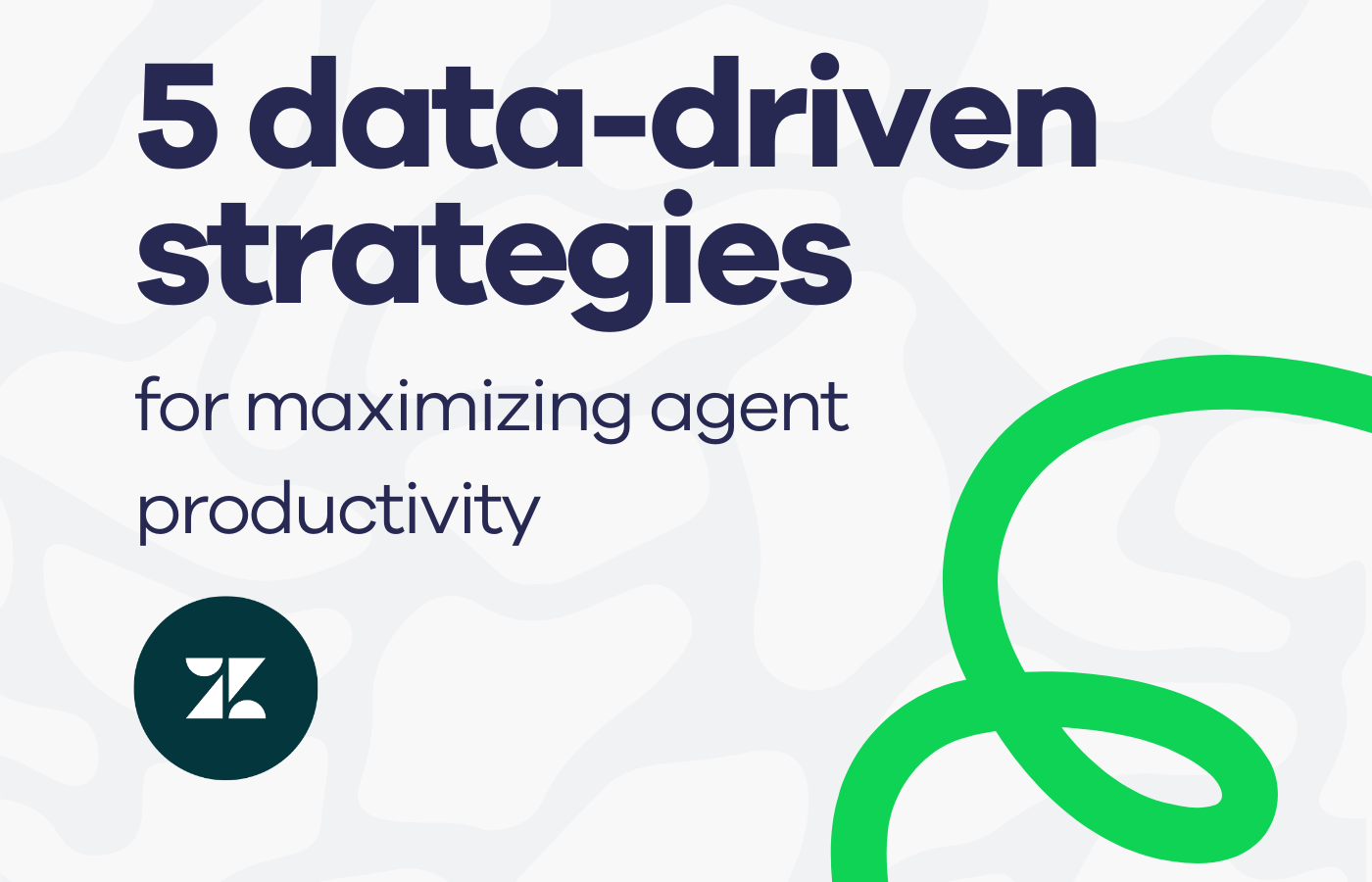 5 data-driven strategies for maximizing agent productivity in Zendesk ...