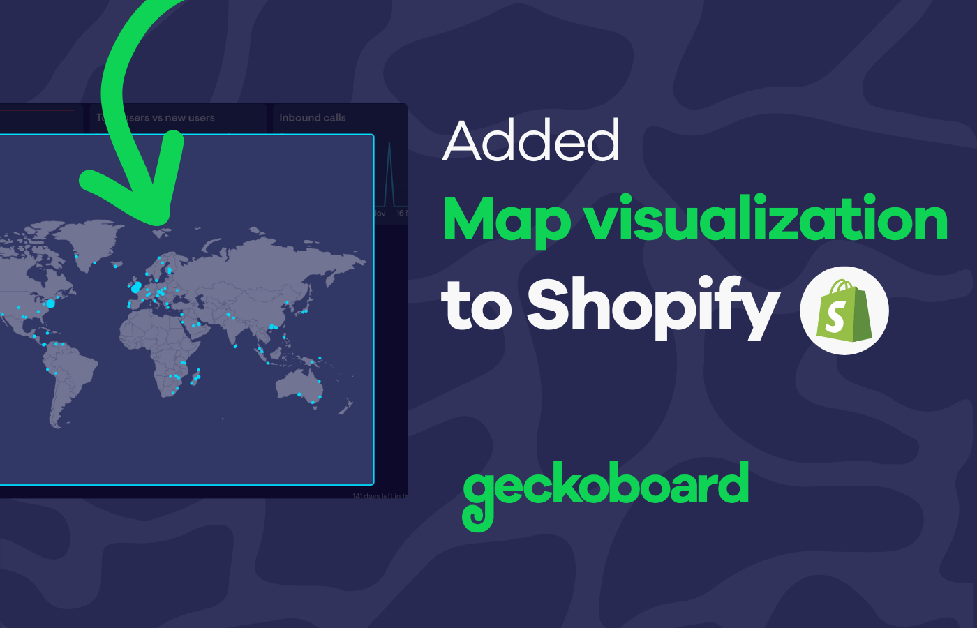 Map visualization now available on our Shopify integration | Geckoboard